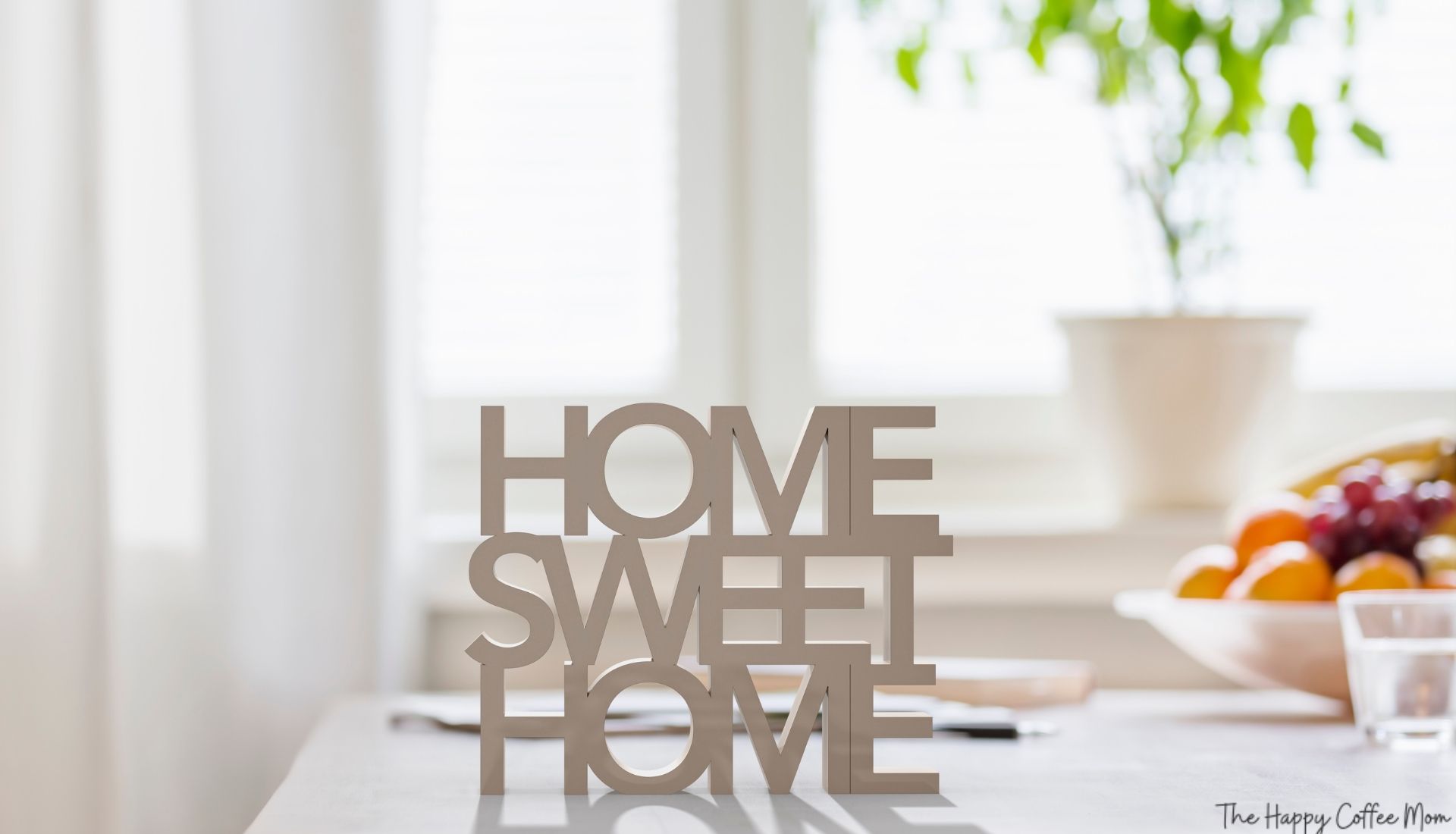 How to Be Happier at Home - The Happy Coffee Mom